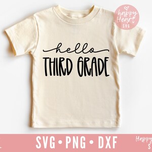 Hello Third Grade SVG, First Day of School SVG, Back to School Svg ...