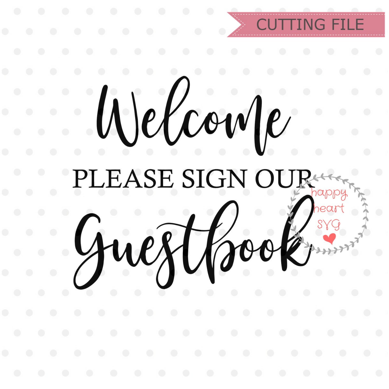 Welkom Please teken ons gastenboek svg kaarten en Gifts svg - Etsy ...