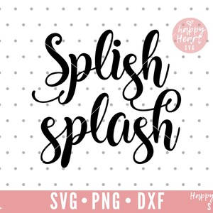 Splish Splash SVG, Bathroom Svg, Dxf, Png Instant Download, Bathroom ...
