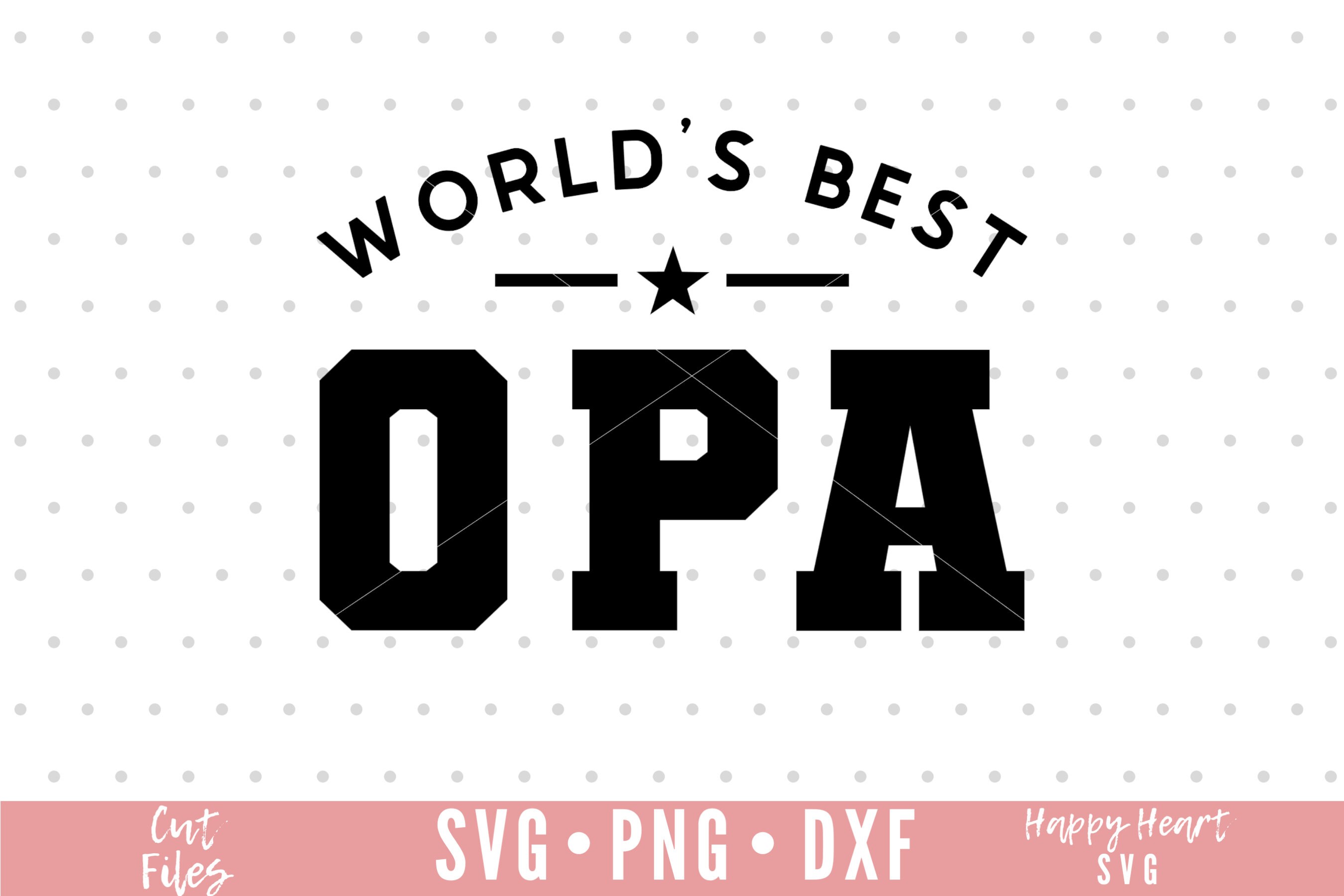 World's Best Opa SVG Opa Svg Opa Saying Svg Grandpa - Etsy