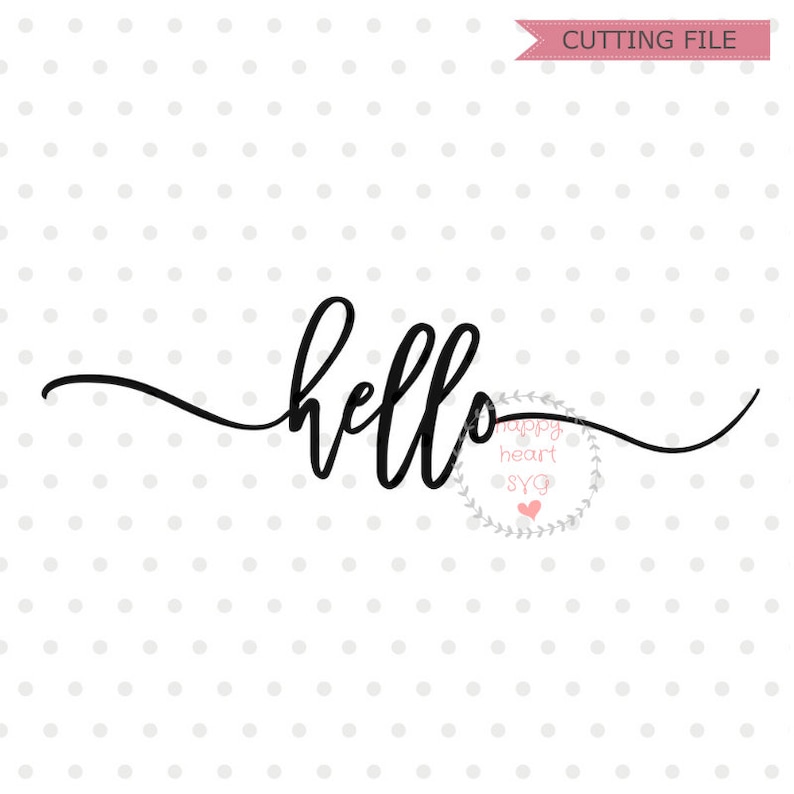 Hello SVG Welcome Svg Dxf and Png Instant Download Front - Etsy