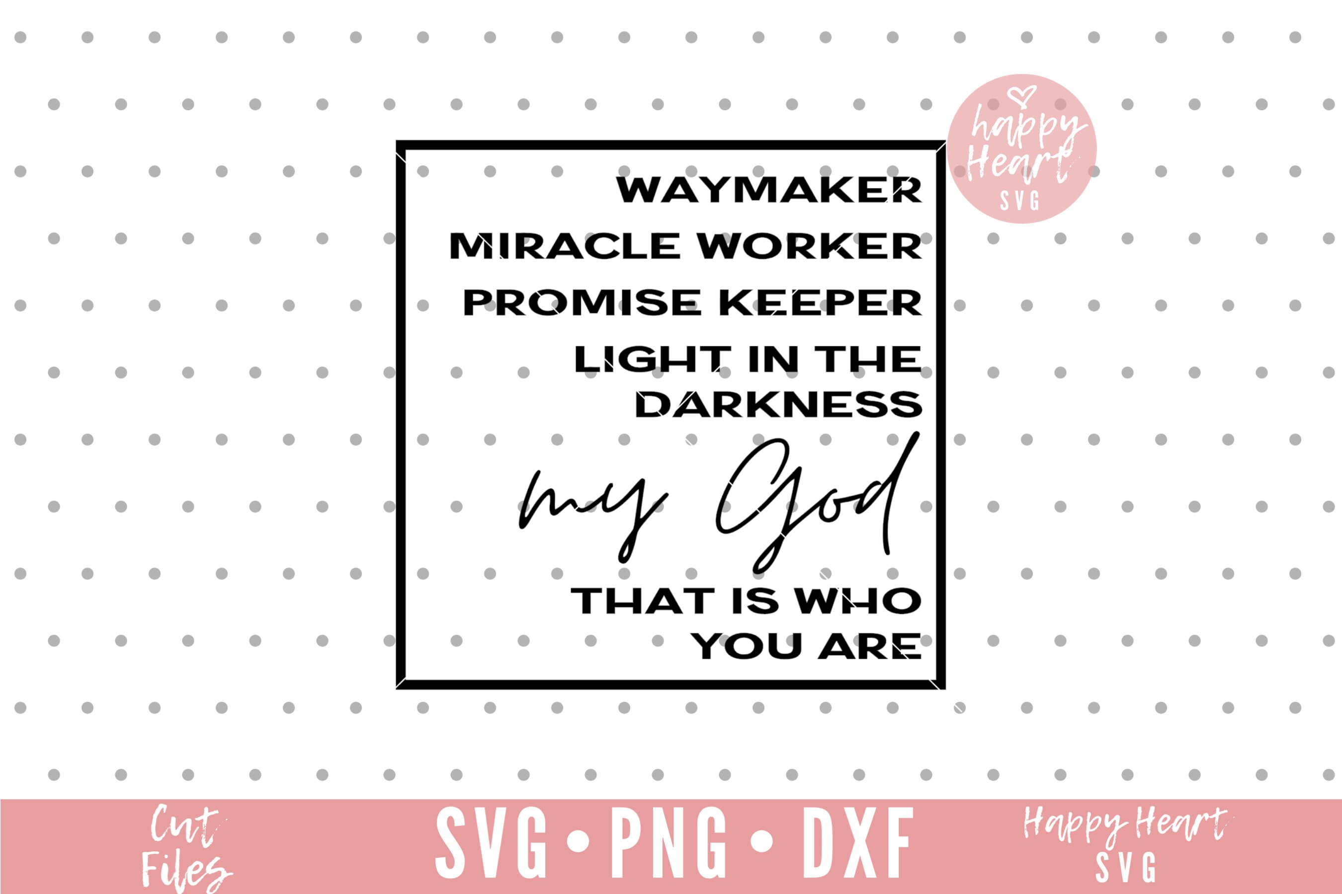 Waymaker Svg My God Svg Christian Svg Faith Svg Dxf Png - Etsy Ireland