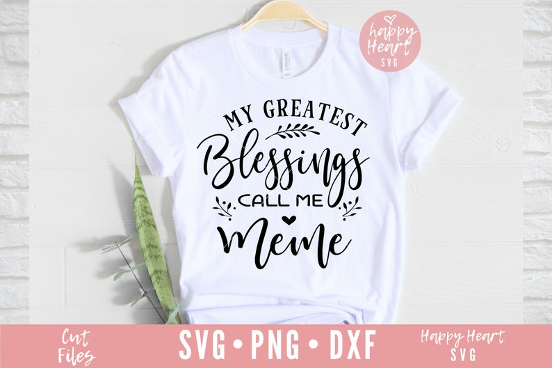 My Greatest Blessings Call Me Meme Svg, Blessed Meme Svg, Meme SVG, Dxf ...