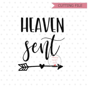 Heaven Sent Svg, for This Child We Have Prayed SVG, Newborn Svg, Dxf ...