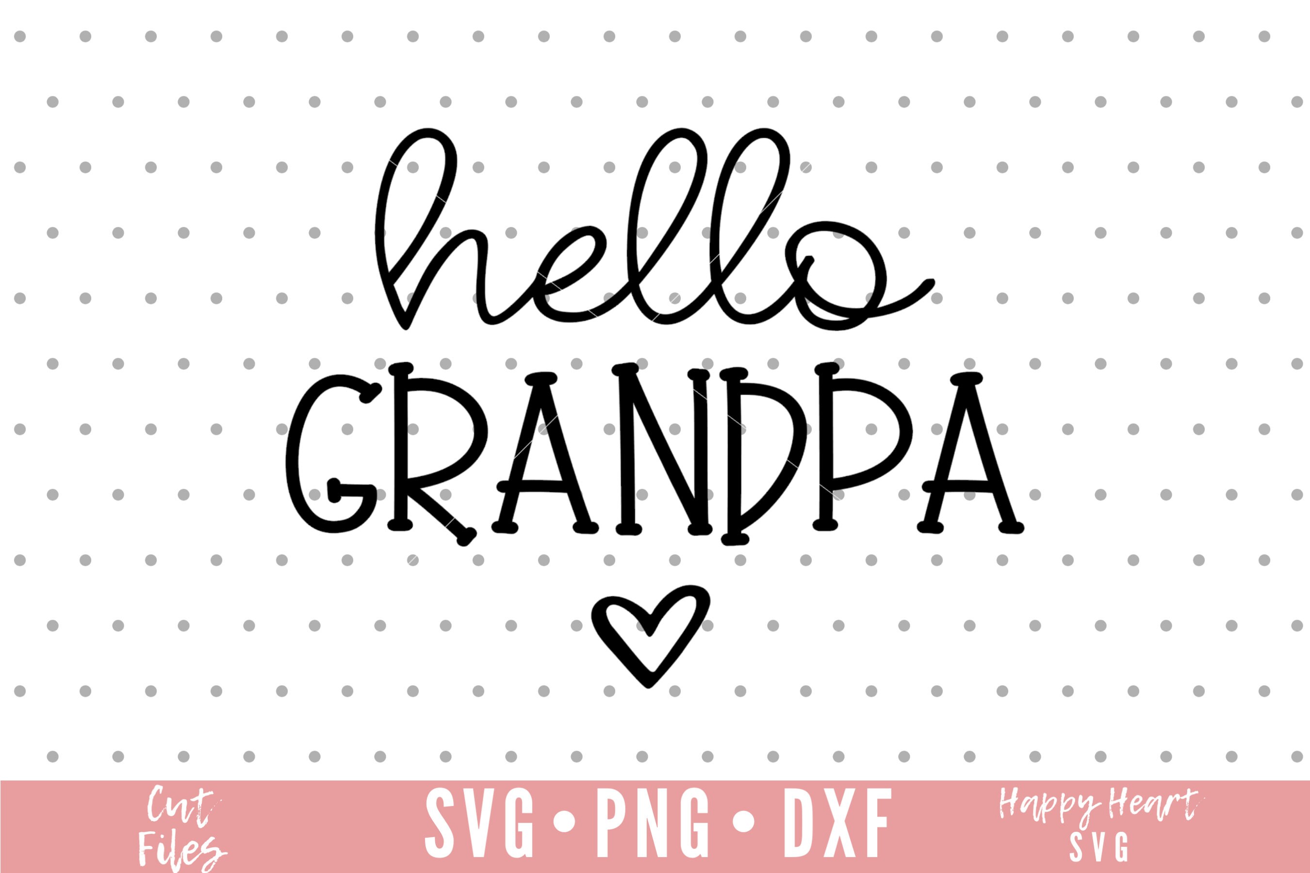Hello Grandpa SVG, Pregnancy Announcement Svg, Pregnant Svg, Dxf, Png ...