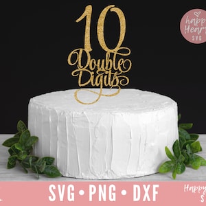 Double Digits Cake Topper SVG, Cake Topper Svg, Double Digits Svg ...