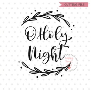O Holy Night SVG, Holly Night SVG, Christmas Svg, Dxf, Png Instant ...