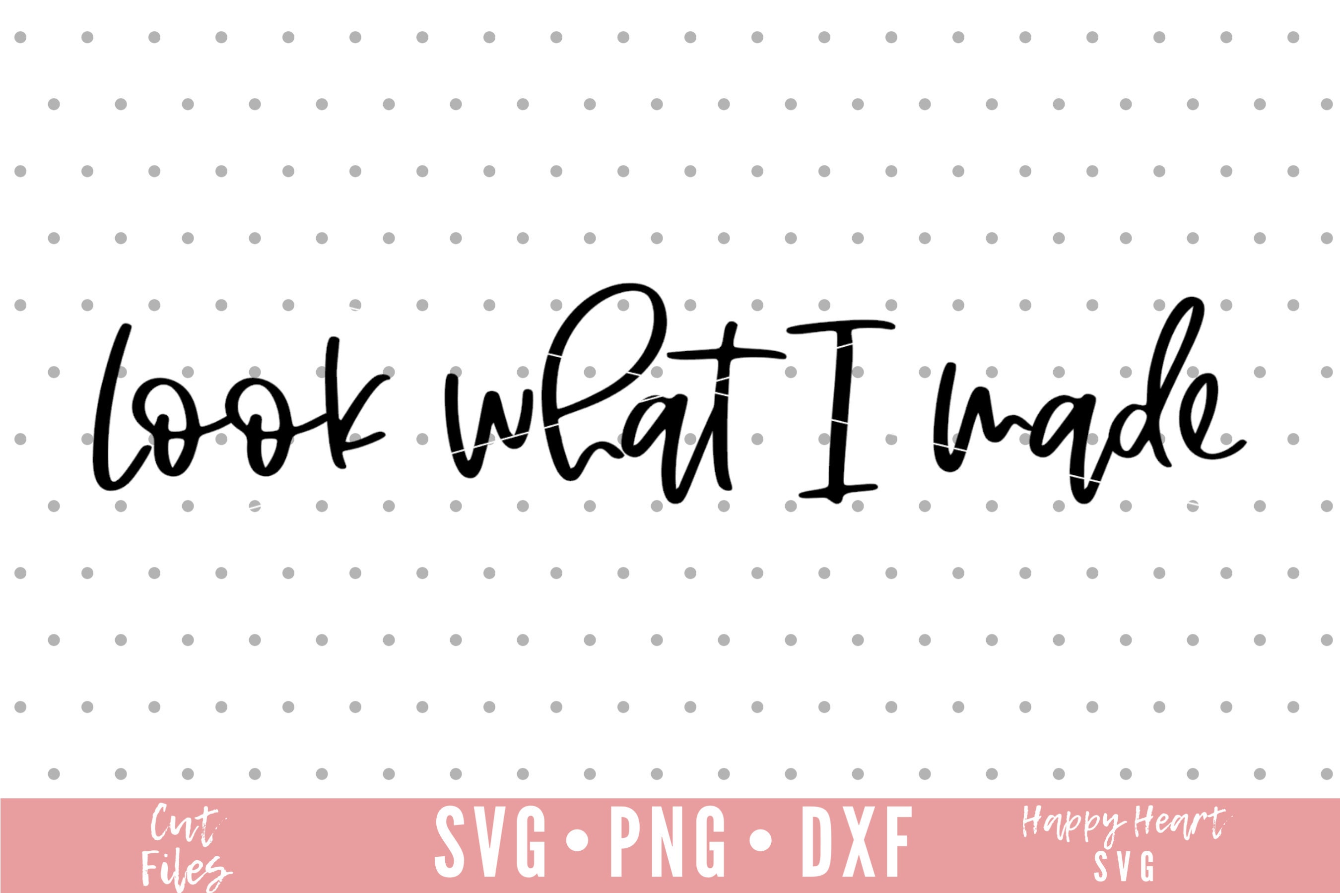 Look What I Made SVG Kids Room Decor svg Kids Room svg | Etsy