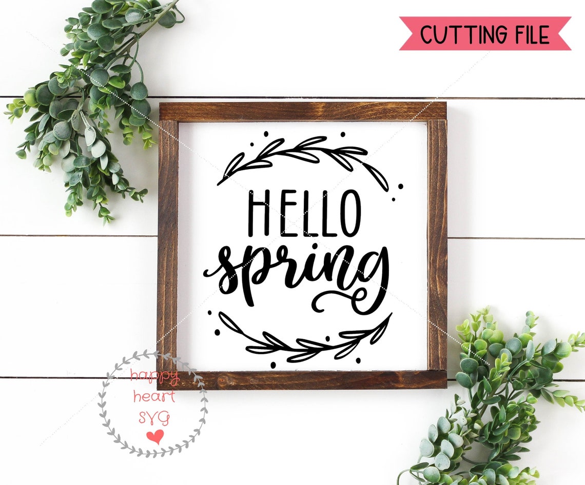 Hello Spring SVG, Spring Svg, Dxf and Png Instant Download, Welcome ...