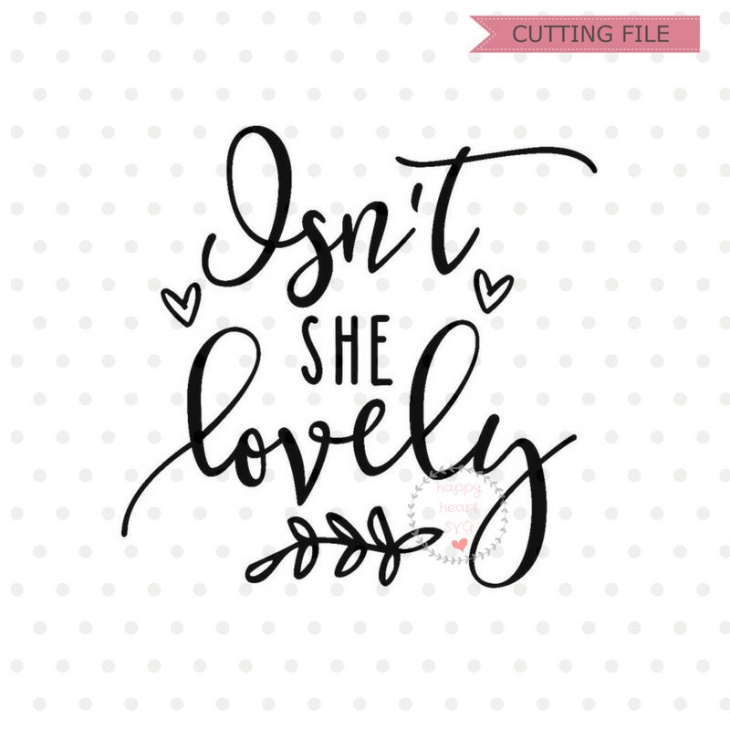 Isn't She Lovely SVG Baby Svg Dxf Png Instant Download - Etsy
