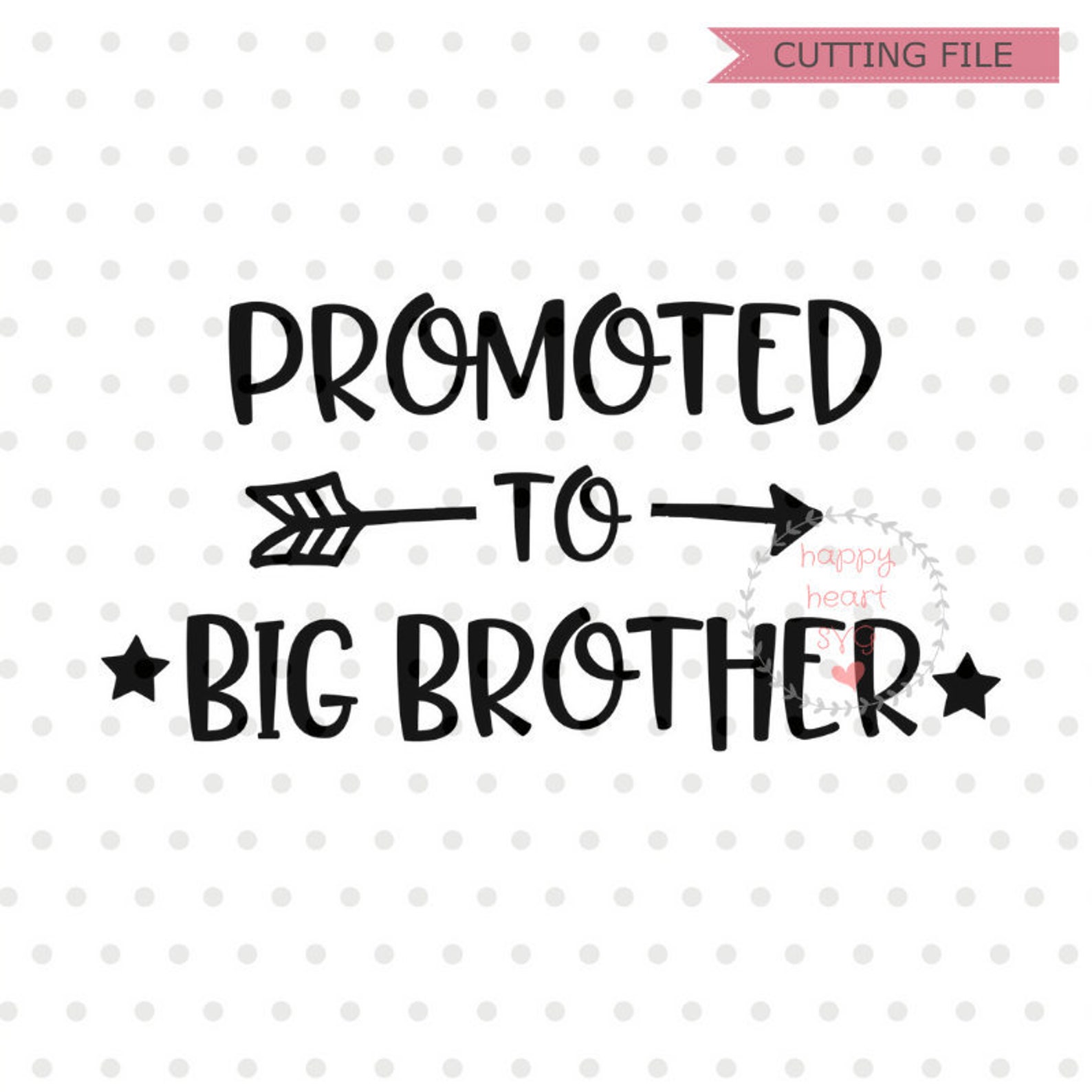 Promoted To Big Brother Svg Big Brother Svg Dxf And Png Etsy