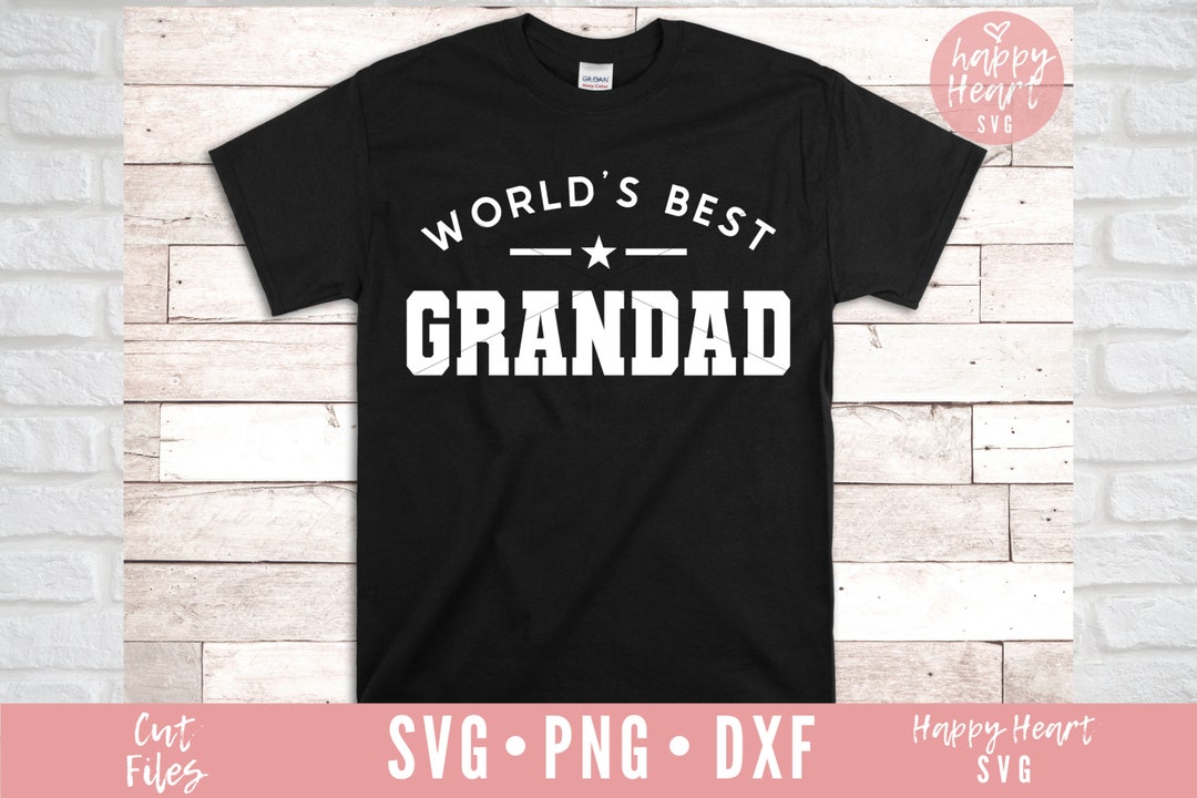 Worlds Best Grandad SVG, Grandad Svg, Grandad Saying Svg, Grandpa Svg ...