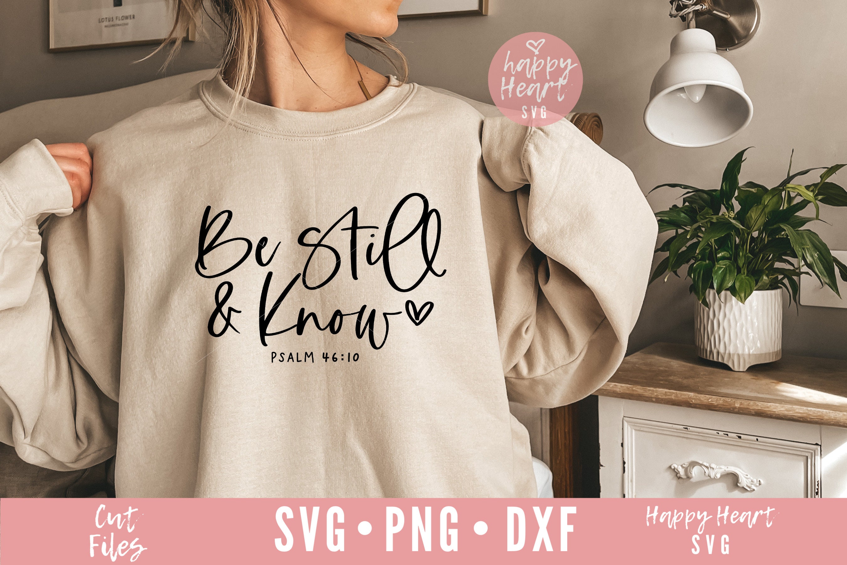 Be Still and Know SVG Bible Verse Svg Be Still SVG Bible - Etsy Canada