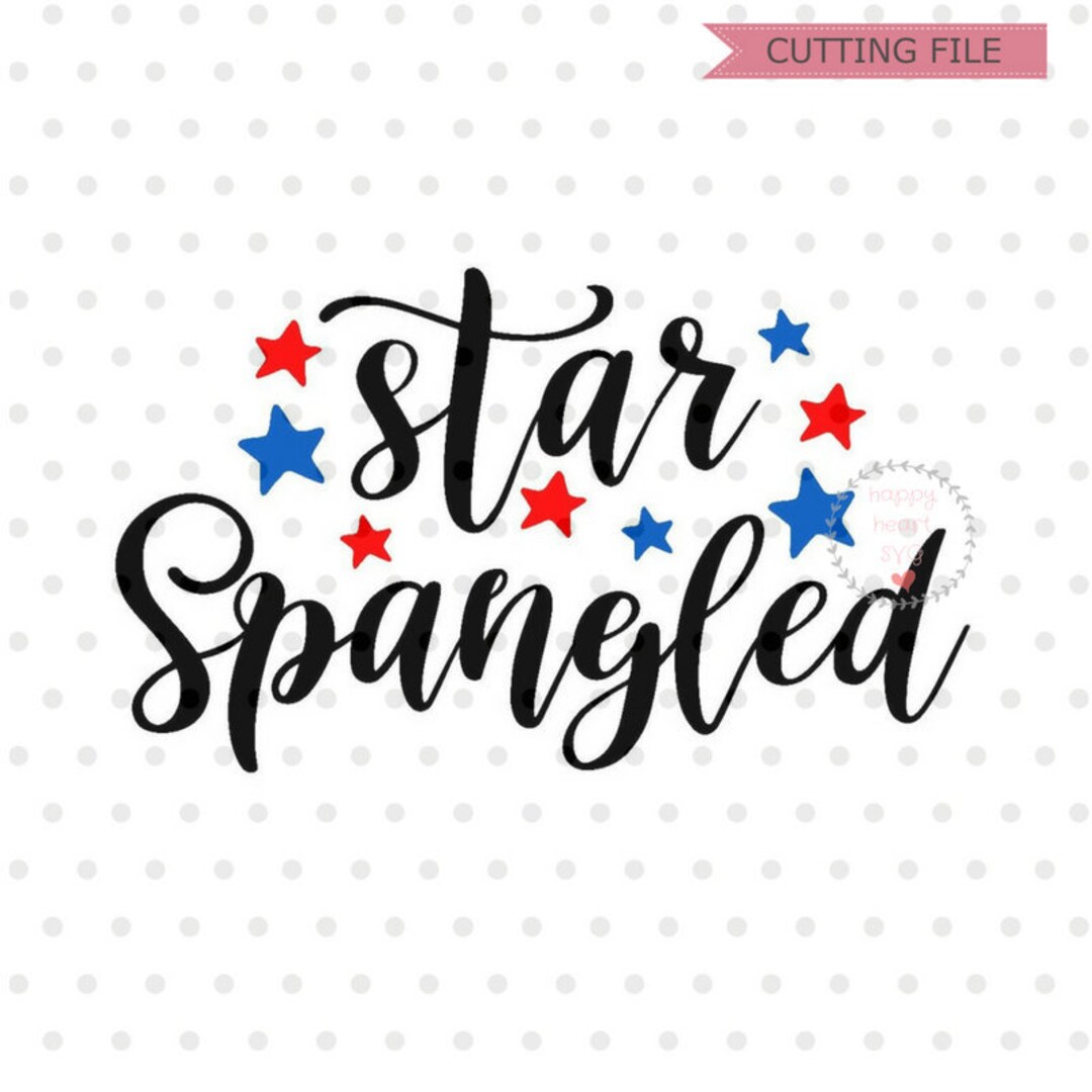Stern Spangled SVG, patriotische Svg, Dxf und Png sofortiger Download ...