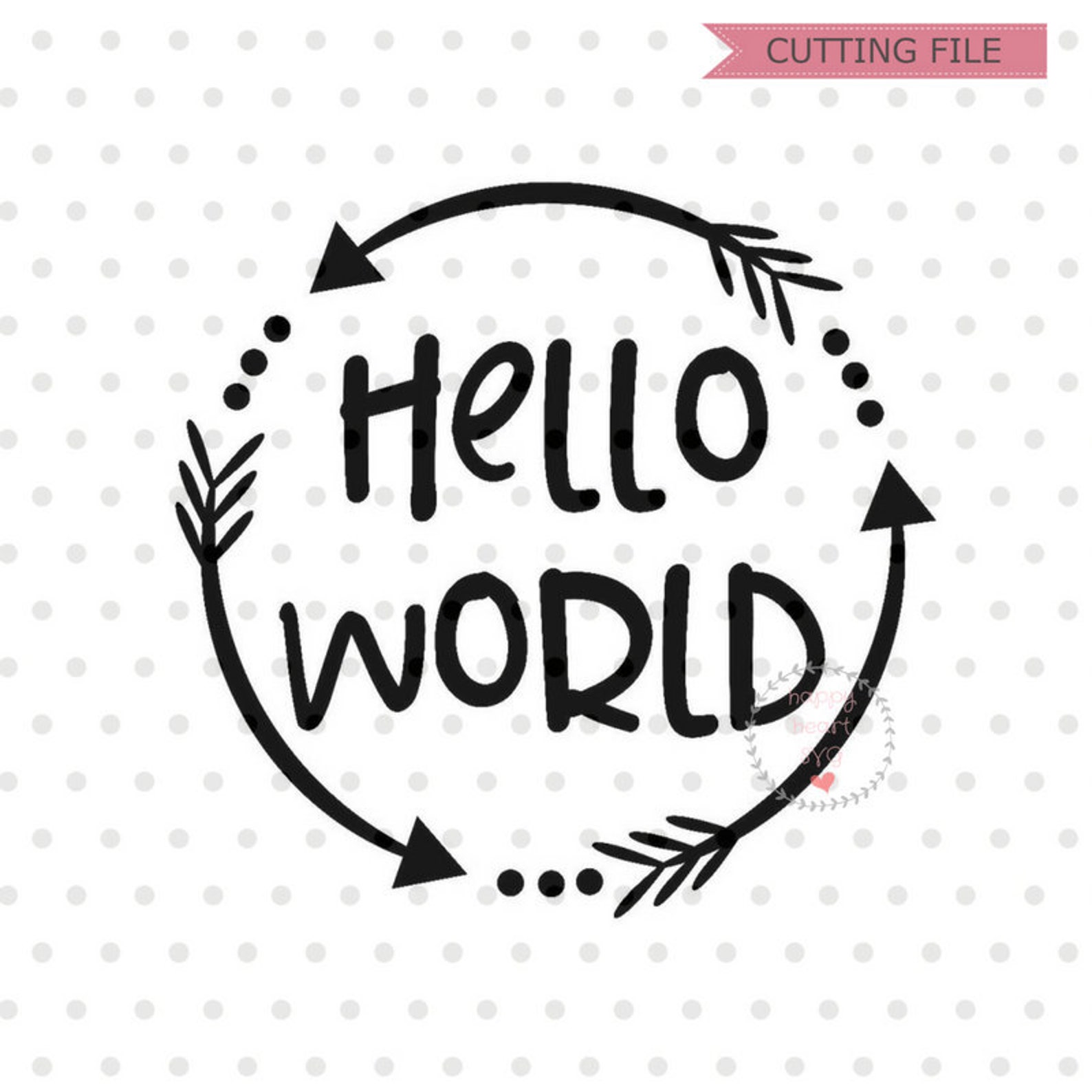 Hello World SVG Hello I'm New Here Svg Dxf Png Instant - Etsy