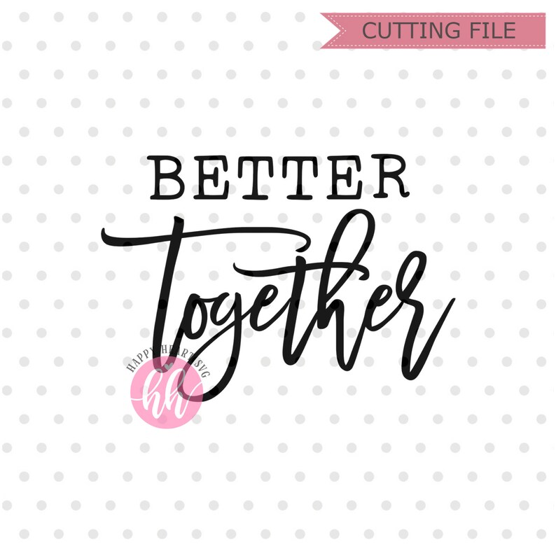 Better Together Svg Mr and Mrs SVG Wedding SVG Dxf and Png - Etsy