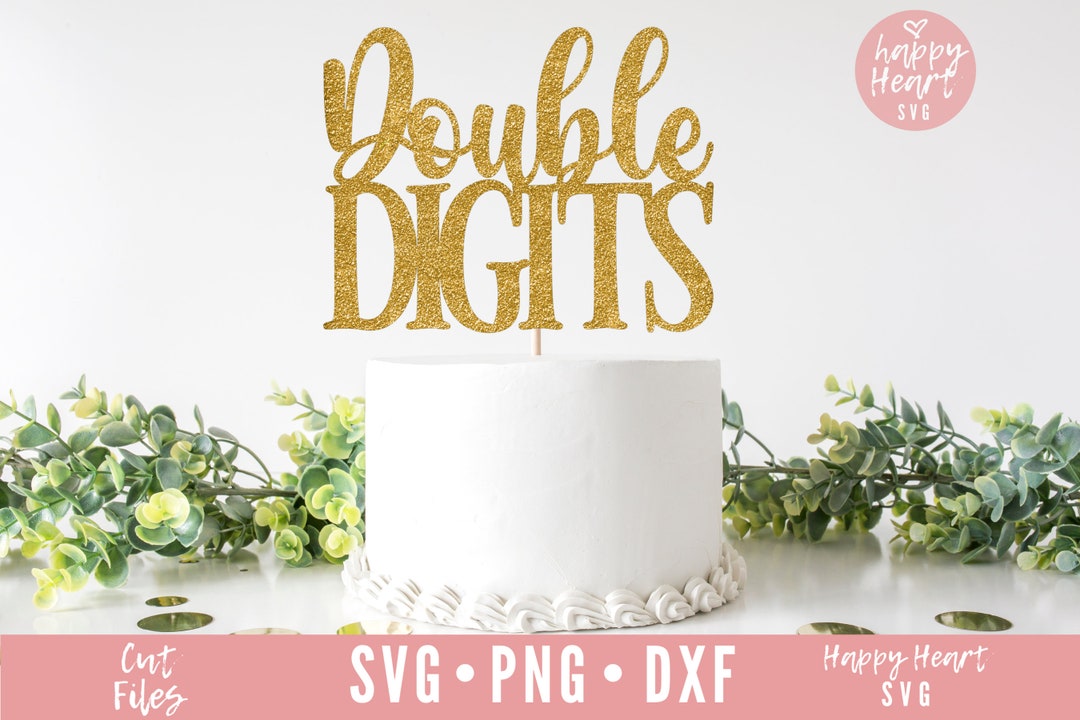 Double Digits Cake Topper SVG, Cake Topper Svg, Double Digits Svg ...