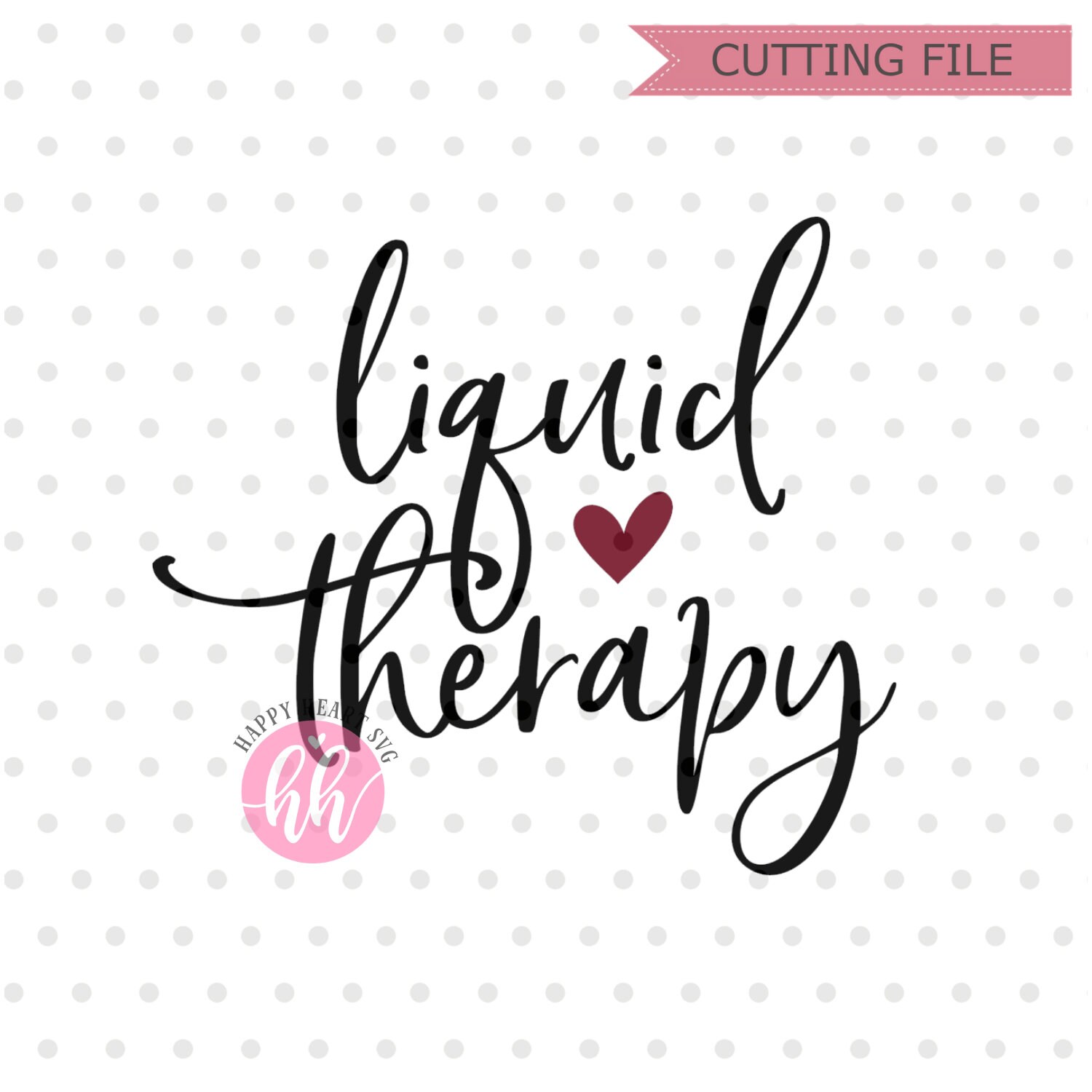 Liquid Therapy Svg Wine Svg Dxf Instant Download Wine Quote Etsy