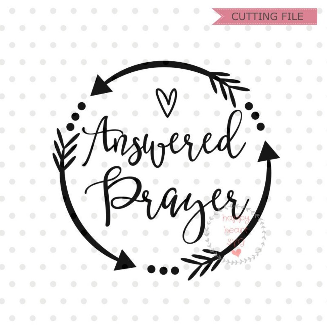 Answered Prayer SVG, for This Child We Have Prayed SVG, Newborn Svg ...