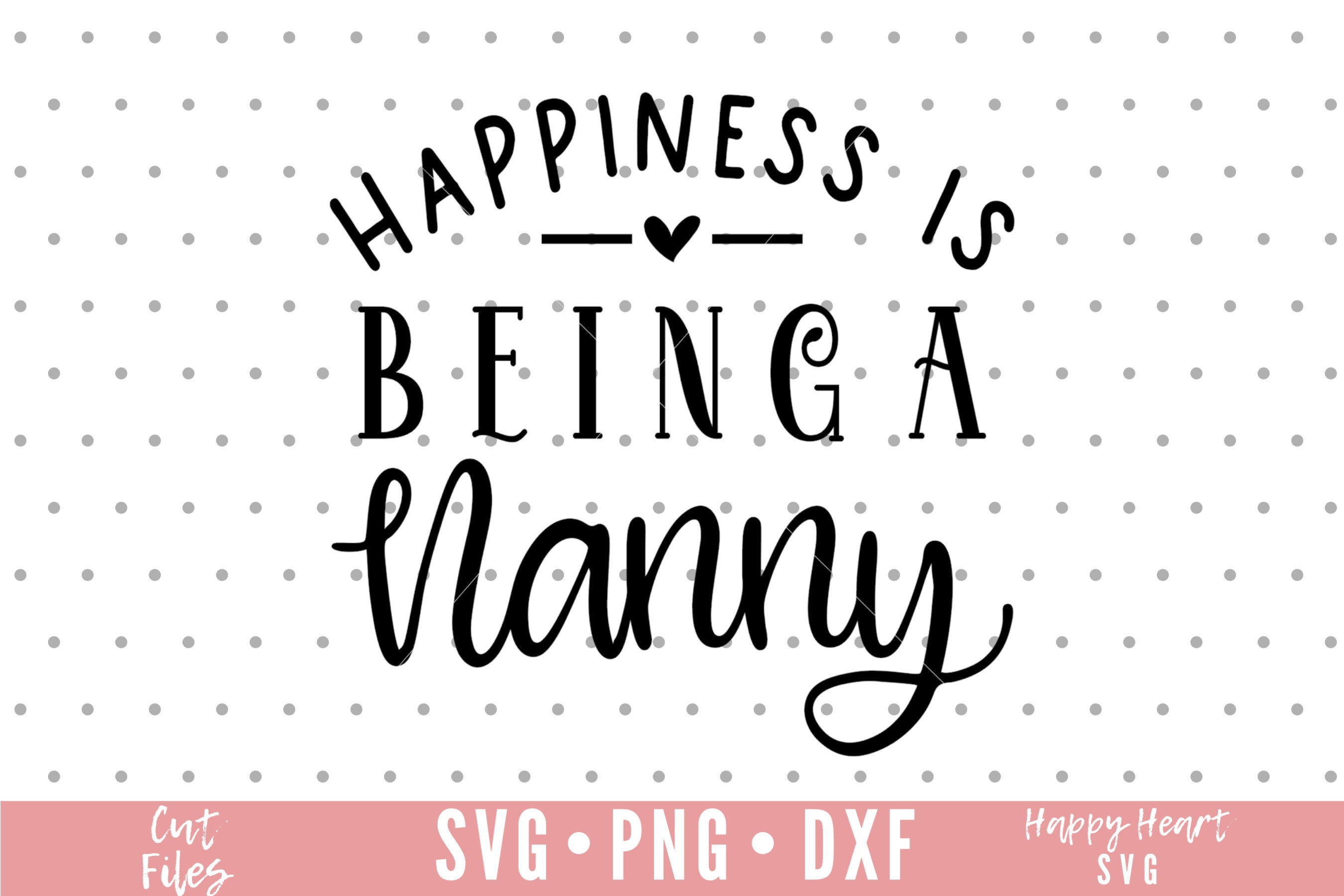 La felicidad es ser una niñera svg, niñera SVG, beata niñera svg ...