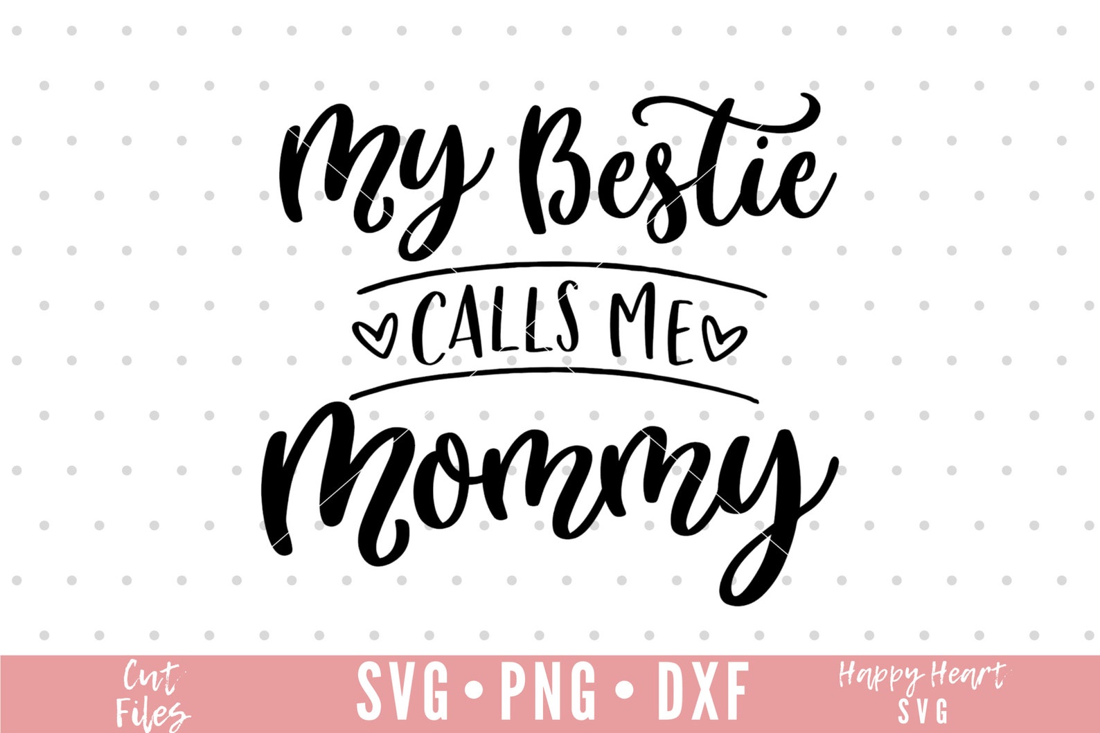 My Bestie Calls Me Mommy SVG Mommy Svg Dxf Png Instant - Etsy Canada
