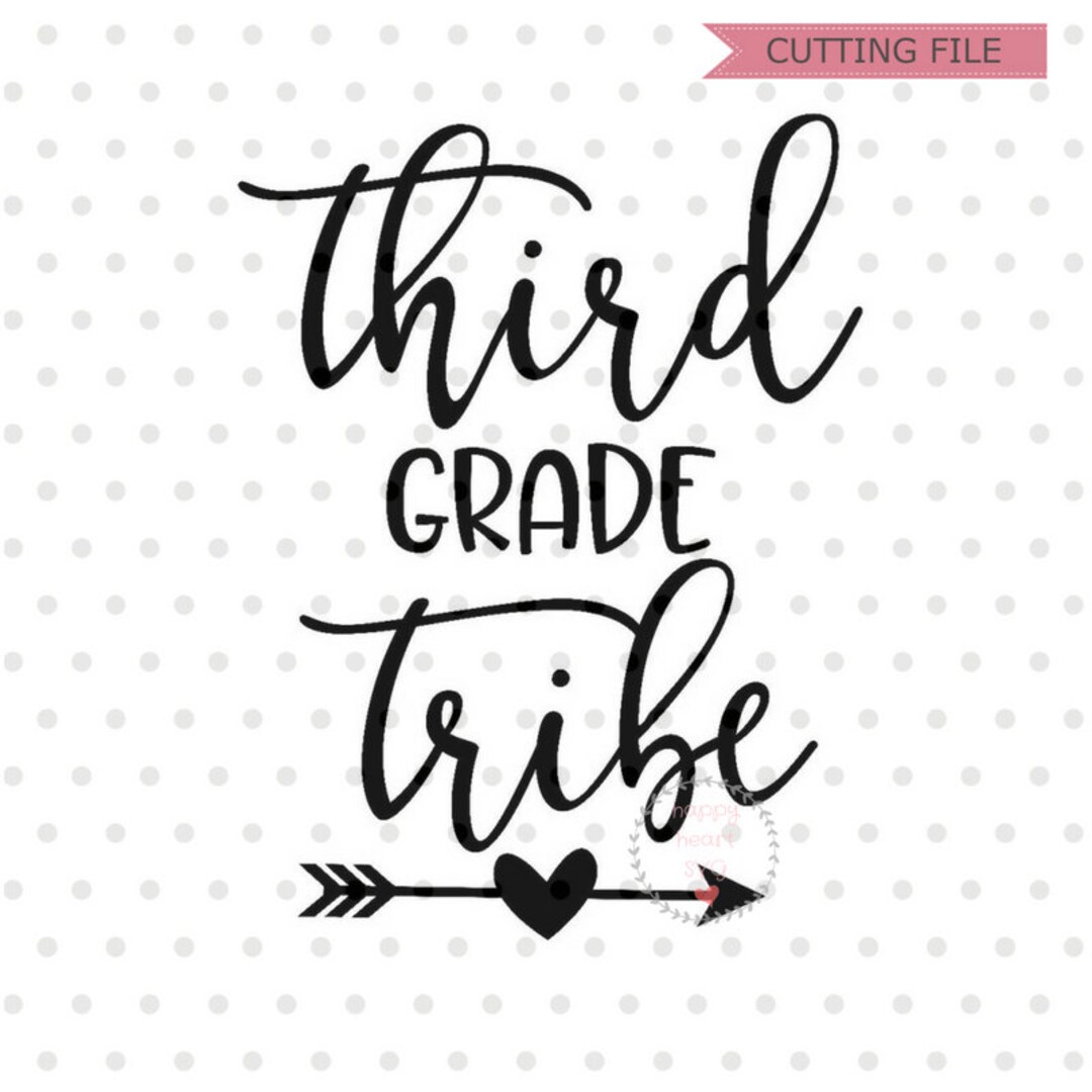 Third Grade Tribe Svg, Hello Third Grade SVG, Happy First Day of School ...