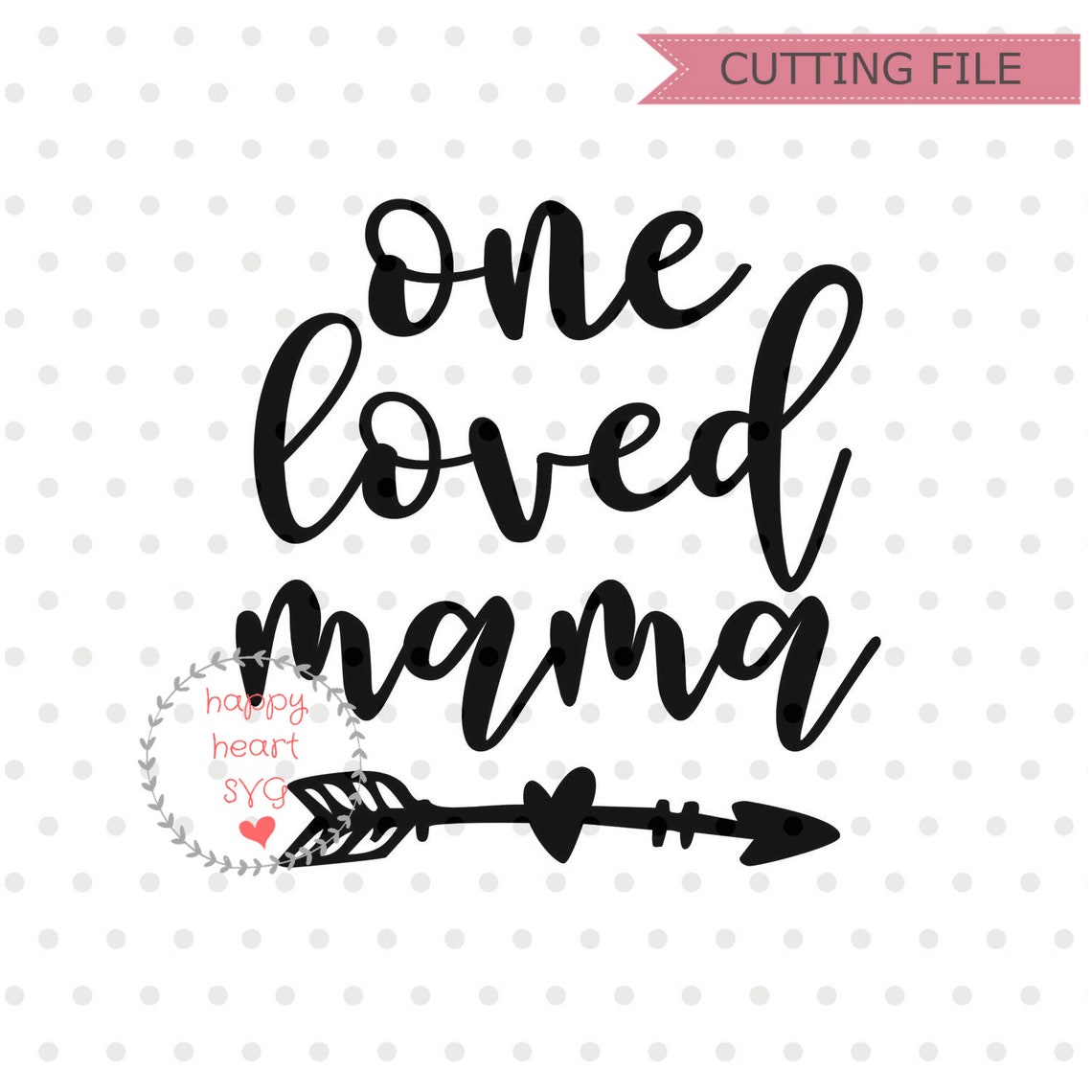 One Loved Mama Svg Blessed Mama SVG Momlife Svg Dxf and Png - Etsy