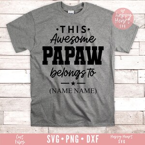 This Awesome Papaw Belongs to SVG, Papaw Svg, Grandpa Svg, Dxf, Png ...