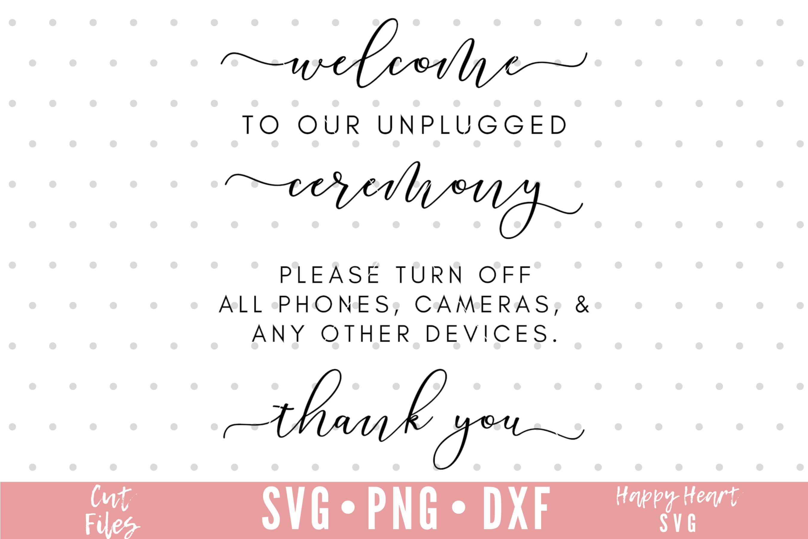 Welcome to Our Unplugged Ceremony Svg Wedding Sign Svg - Etsy