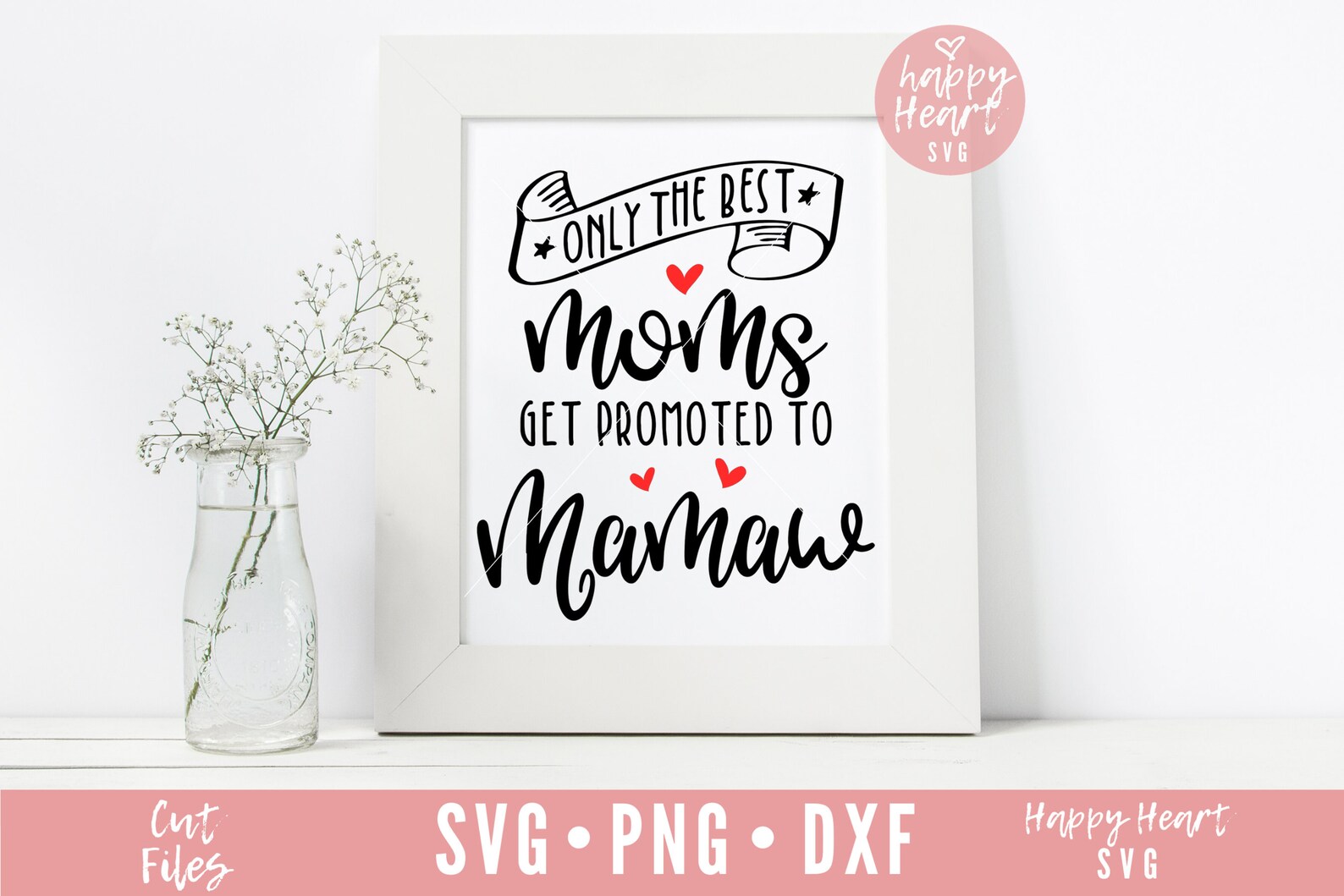 Only The Best Moms Get Promoted To Mamaw Svg Grandma Svg Etsy