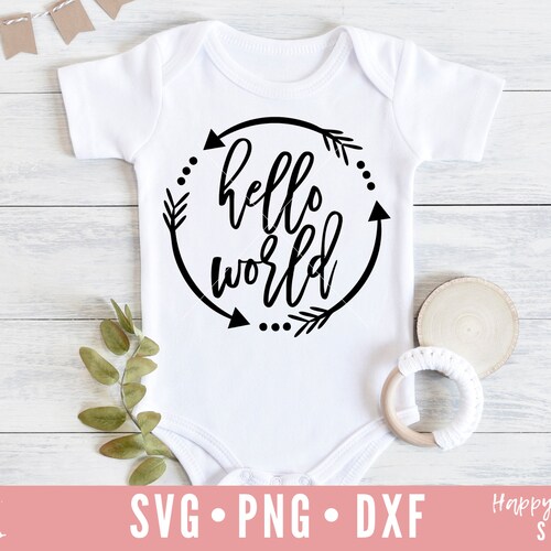 Hello World Svg Newborn Svg Baby Svg I'm New Here - Etsy