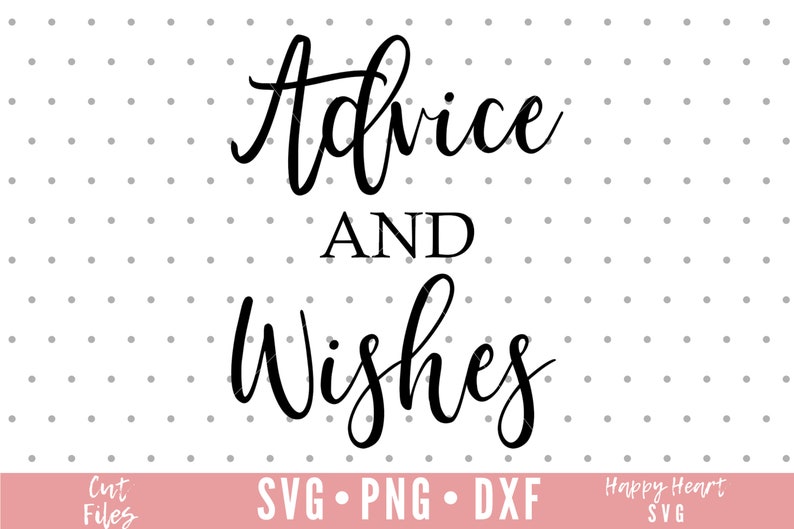 Advice and Wishes Svg Wedding Sign Svg Cards and Wishes Svg - Etsy