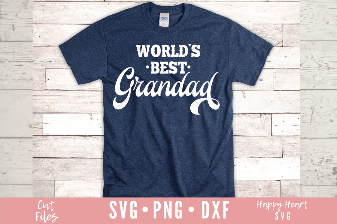 Worlds Best Grandad SVG, Grandad Svg, Grandpa Svg, Dxf,png Instant ...