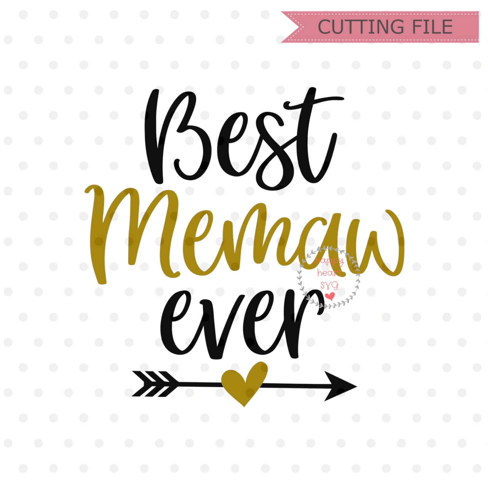 Best Memaw Ever SVG Memaw Svg Memaw Saying SVG Memaw Quote - Etsy Ireland