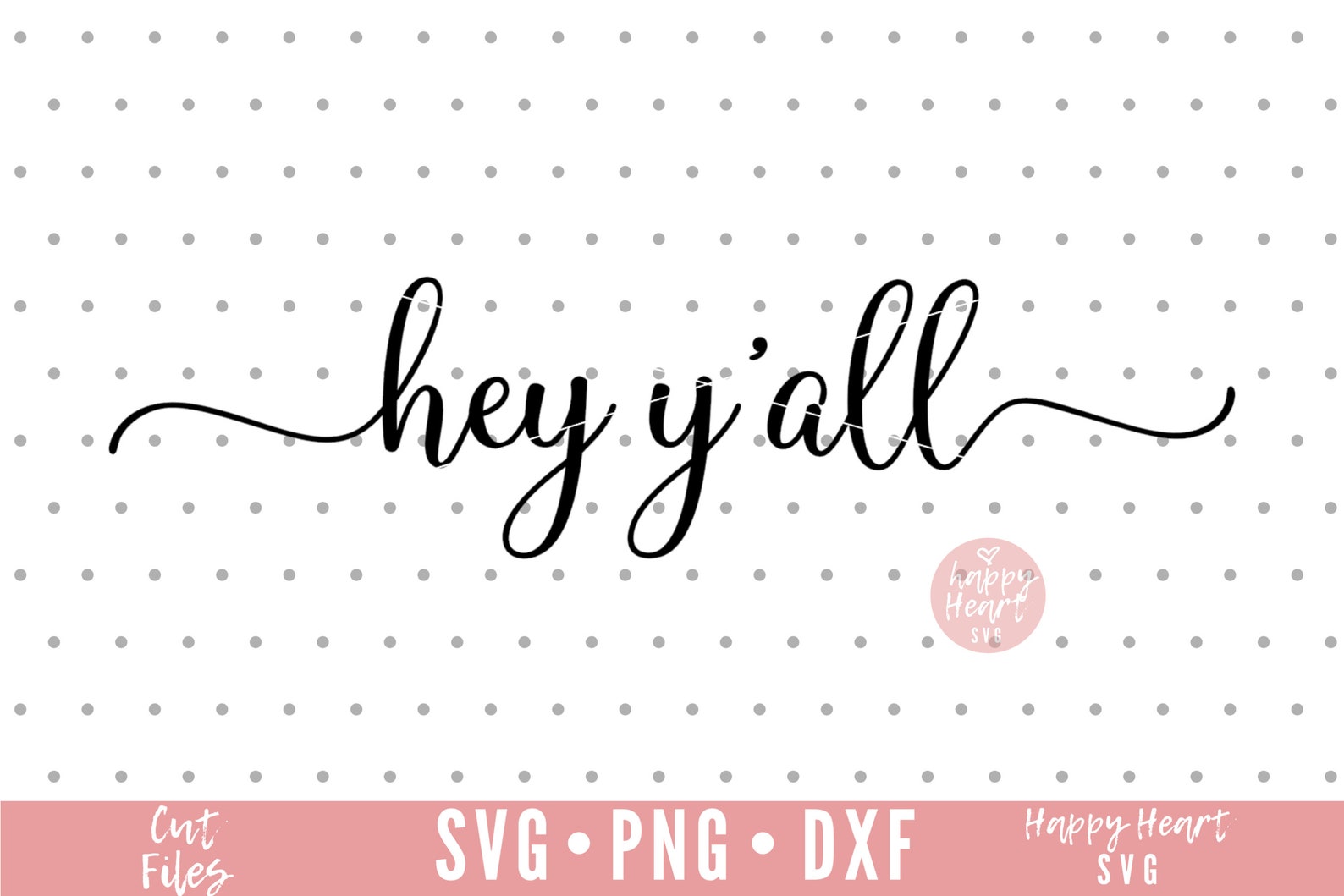 Hey Y'all Svg Hello SVG Welcome Svg Dxf Png Instant | Etsy