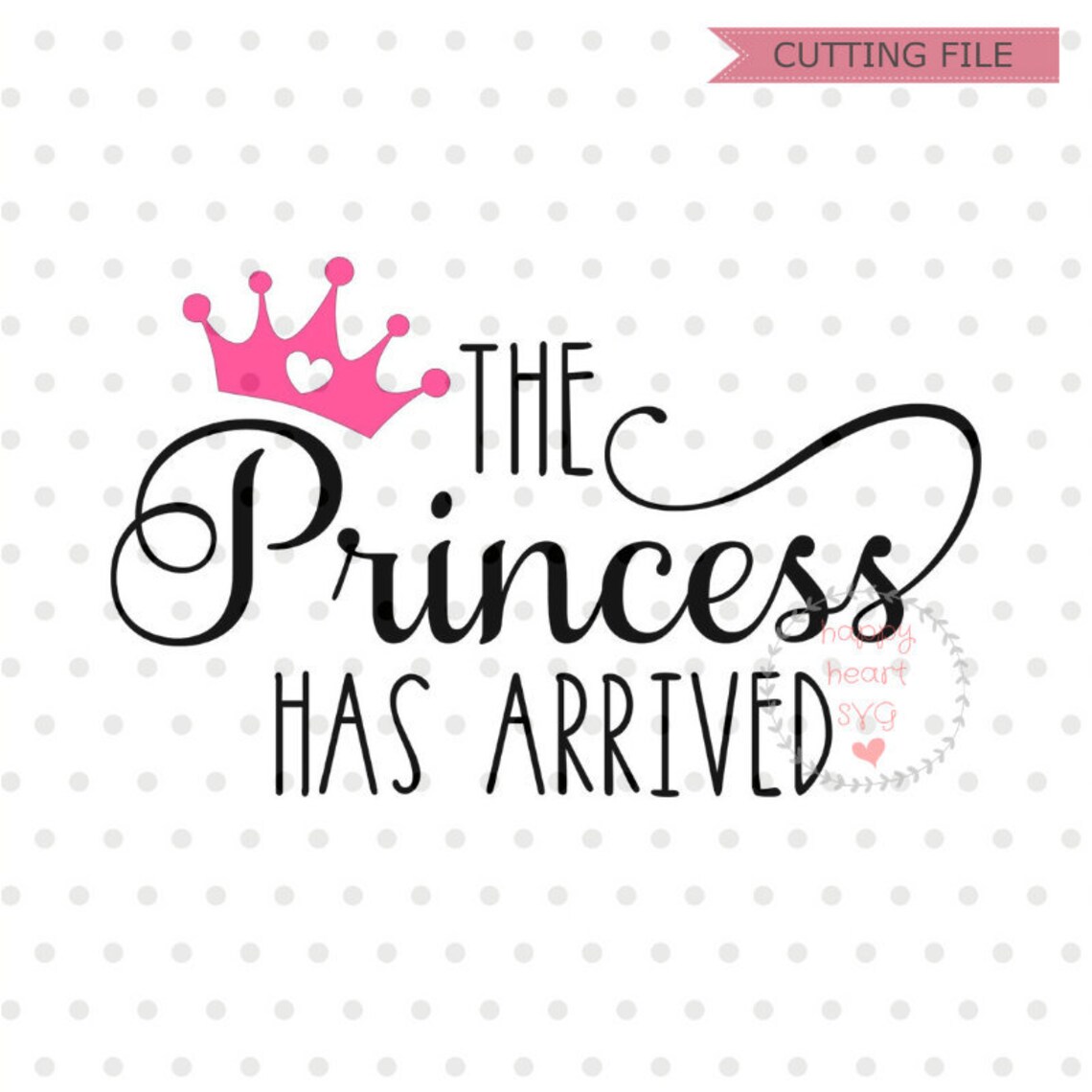 The Princess Has Arrived SVG Baby Svg Dxf Png Instant | Etsy Canada