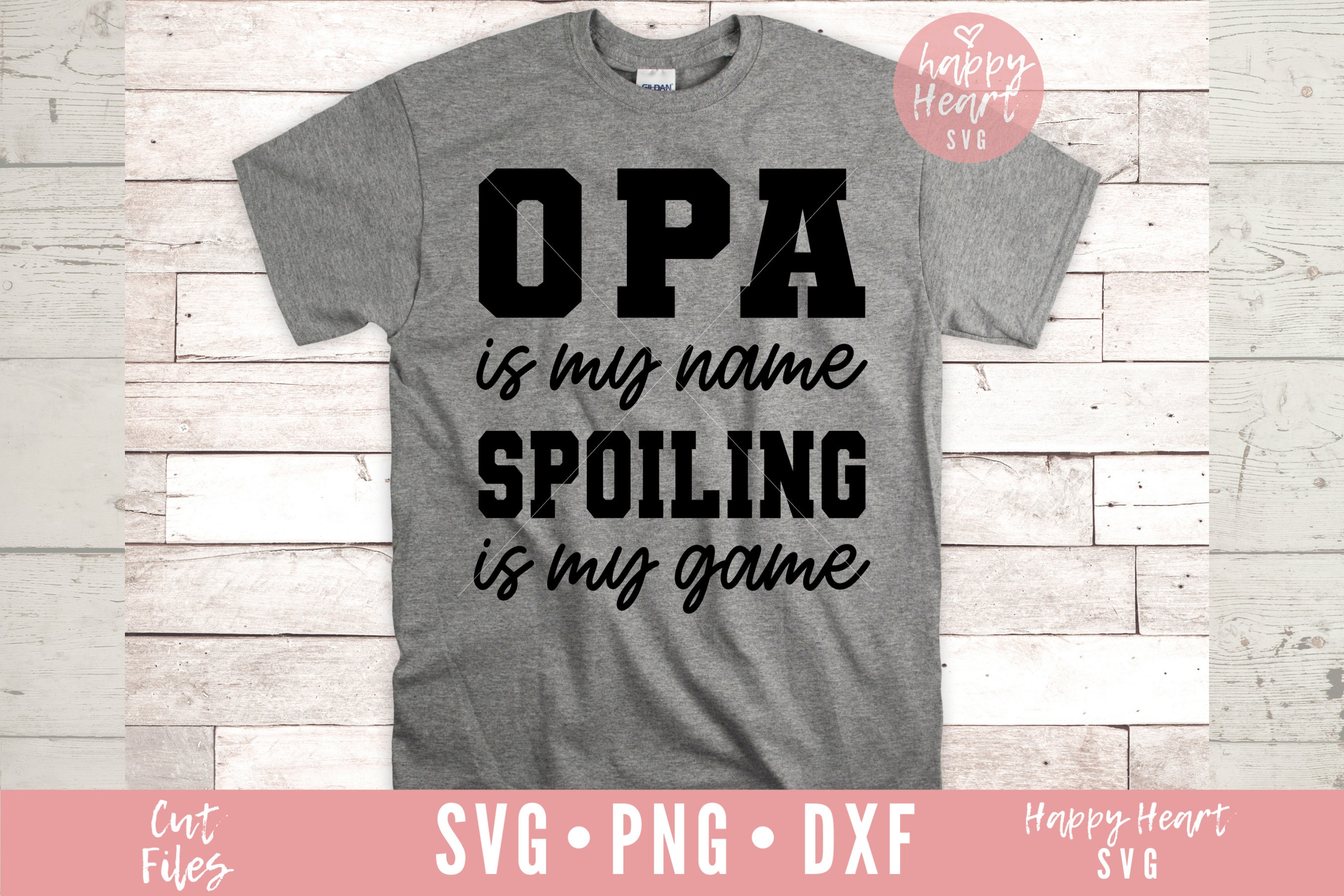 Opa is My Name Spoiling is My Game SVG Opa Svg Grandpa SVG - Etsy