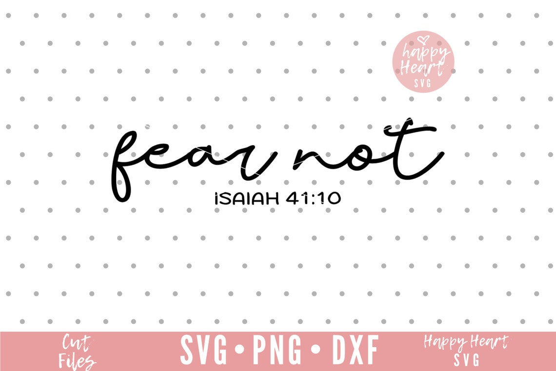 Fear Not Svg Christian Svg Faith Over Fear SVG Faith Svg - Etsy