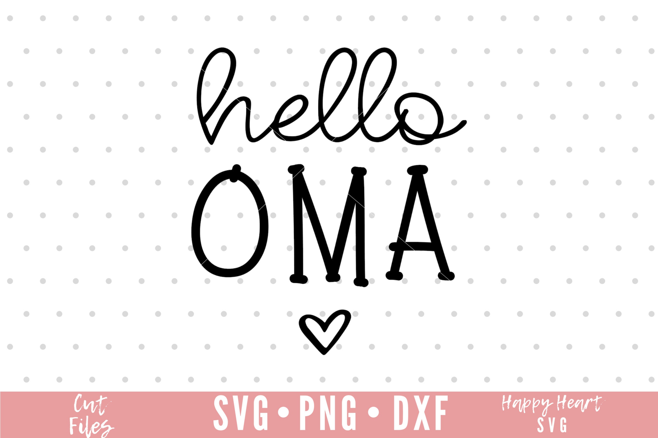 Hello Oma Svg, Pregnancy Announcement Svg, Baby Announcement Svg ...