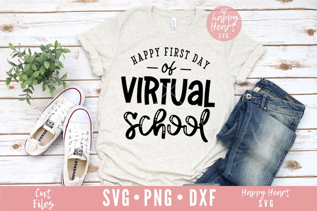 Happy First Day of Virtual School SVG, Teacher Svg, Dxf, Png Instant ...