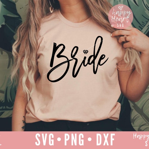 Bride SVG Wedding SVG File Bride Svg Dxf and Png Instant - Etsy