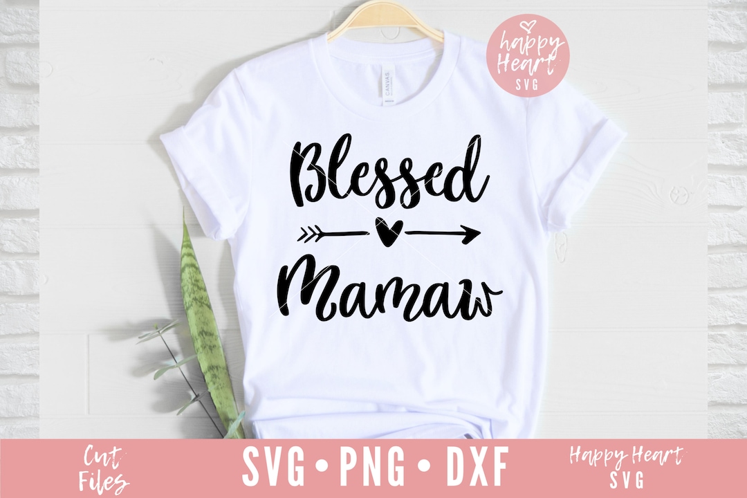 Blessed Mamaw Svg, Mamaw Svg, Blessed Grandma Svg, Blessed Nana SVG ...