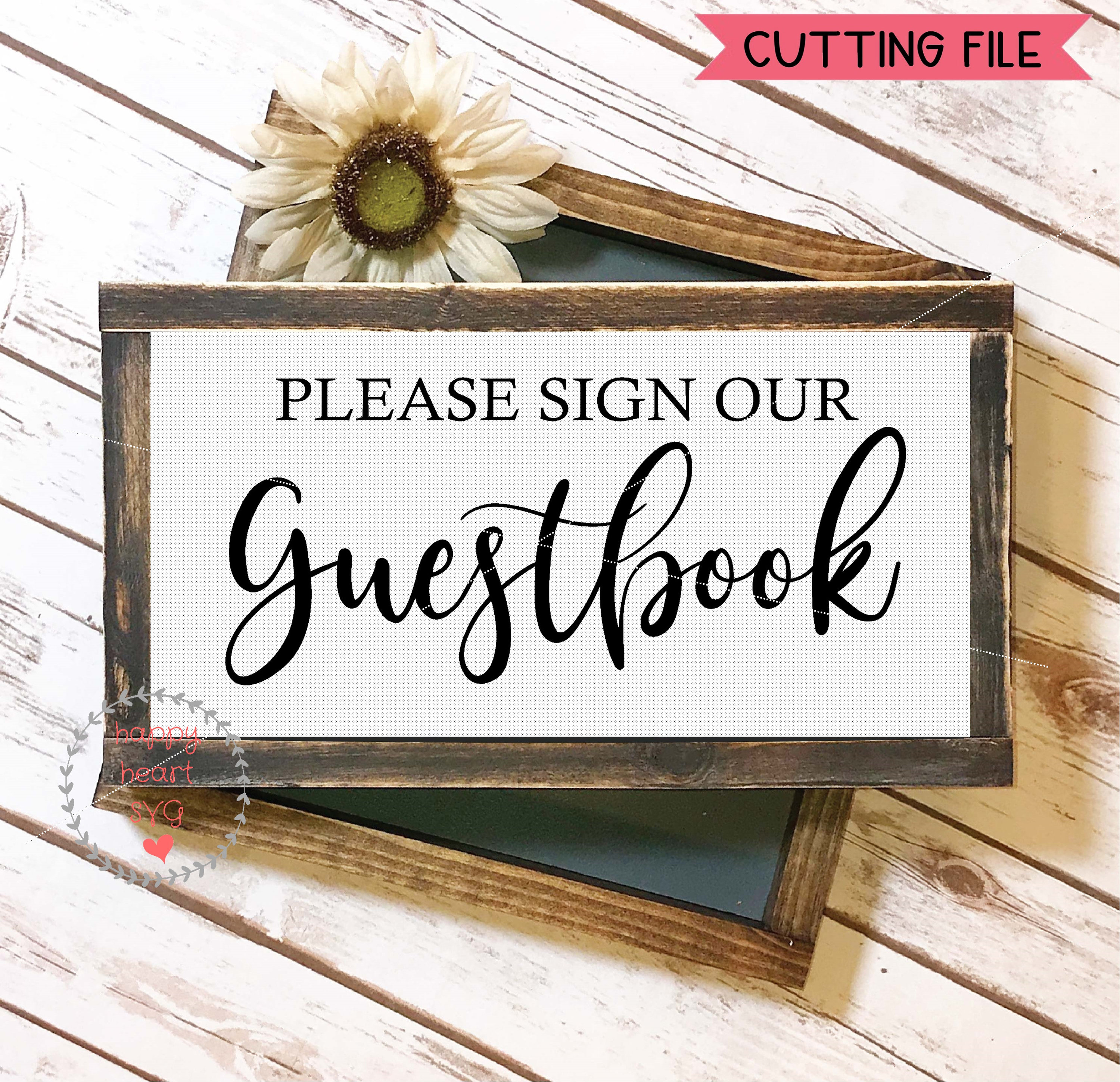 Please Sign Our Guestbook Svg Cards and Gifts Svg Wedding - Etsy