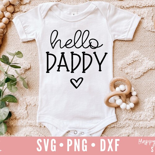 Hello Daddy SVG Pregnancy Announcement SVG Svg Eps Dxf - Etsy