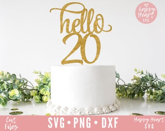 Hello 20 Cake Topper Svg, Cake Topper Svg, Birthday Cake Topper Svg ...