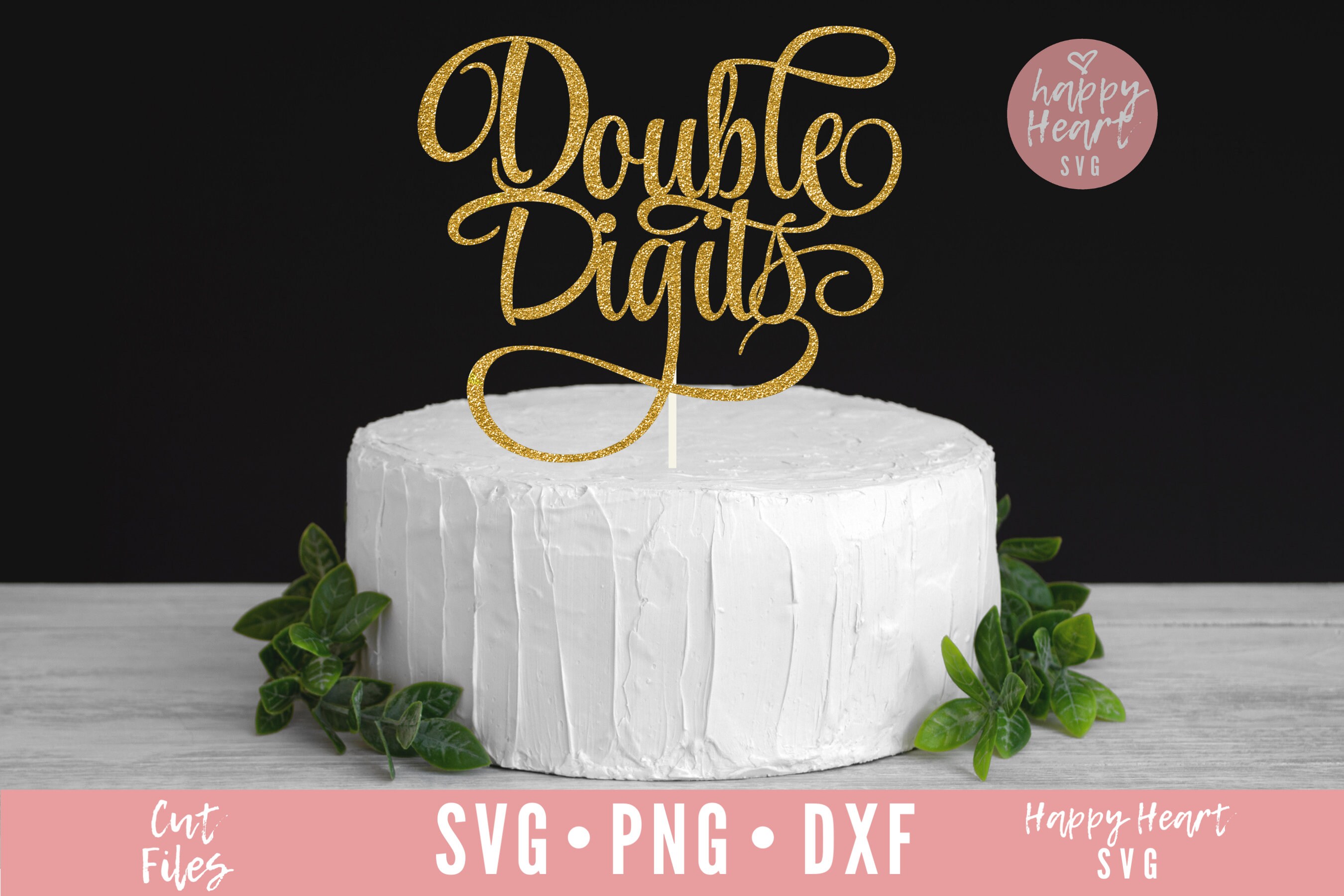 Double Digits Cake Topper SVG, Cake Topper Svg, Double Digits Svg ...