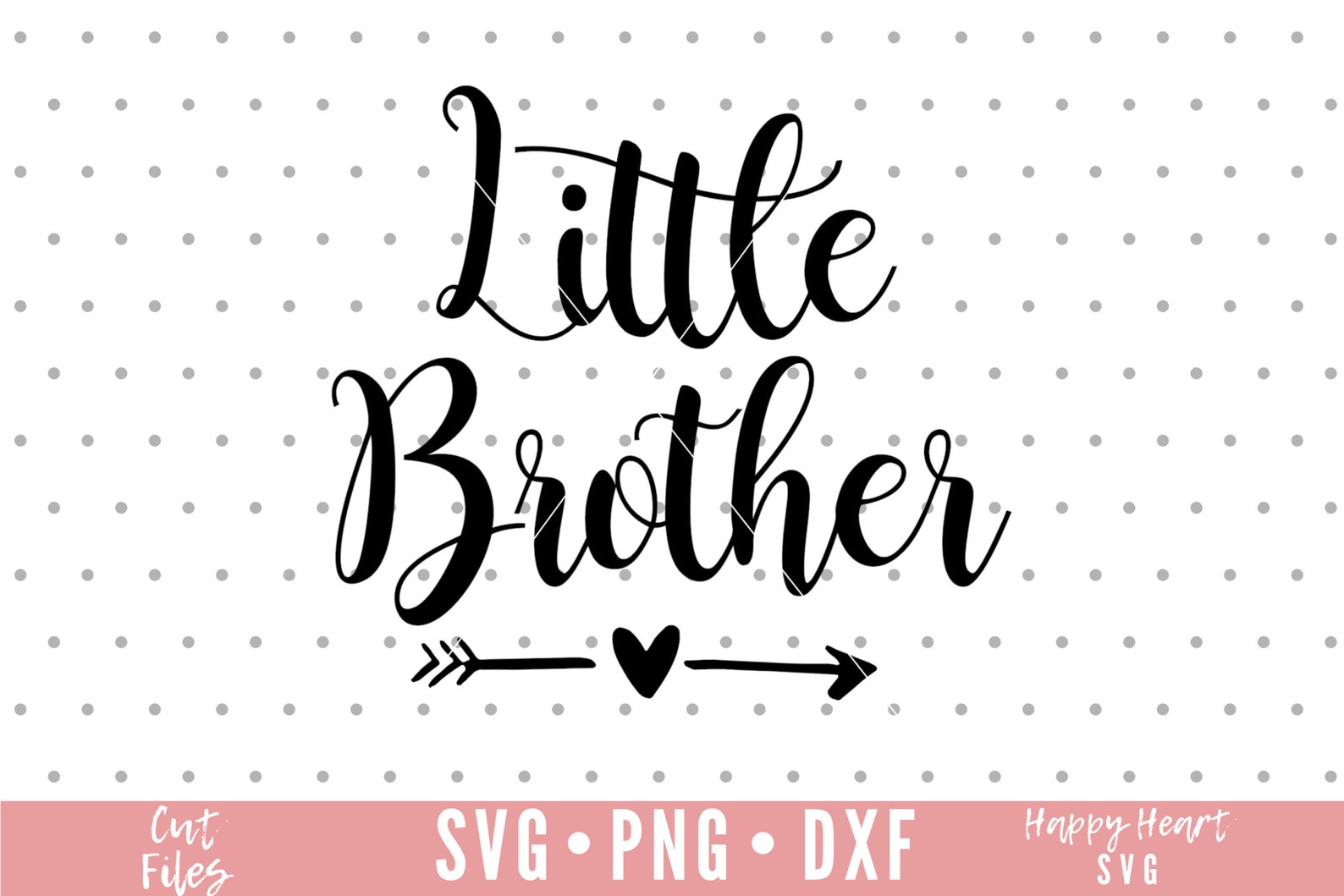 Little Brother SVG, Little Bro SVG, , Dxf and Png Instant Download ...