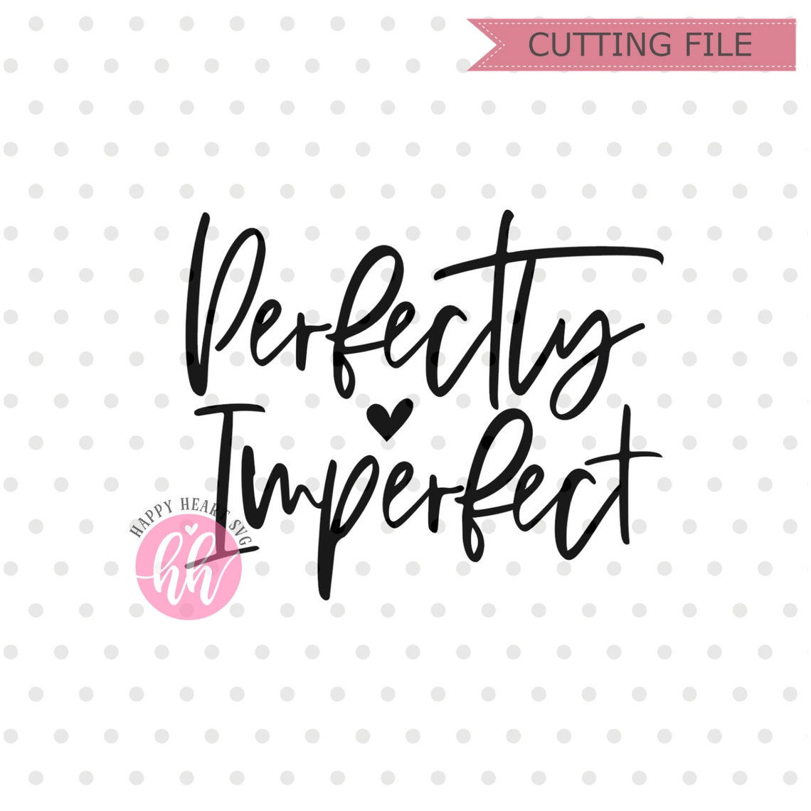 Perfectly Imperfect SVG Christian Svg Dxf Png Instant - Etsy