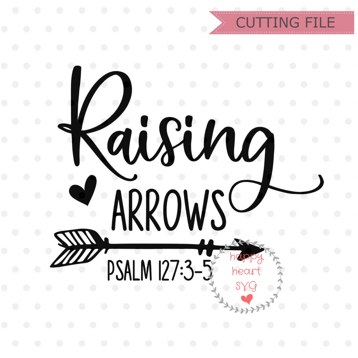 Raising Arrows SVG, Christian Svg, Dxf, Png Instant Download, Bible ...