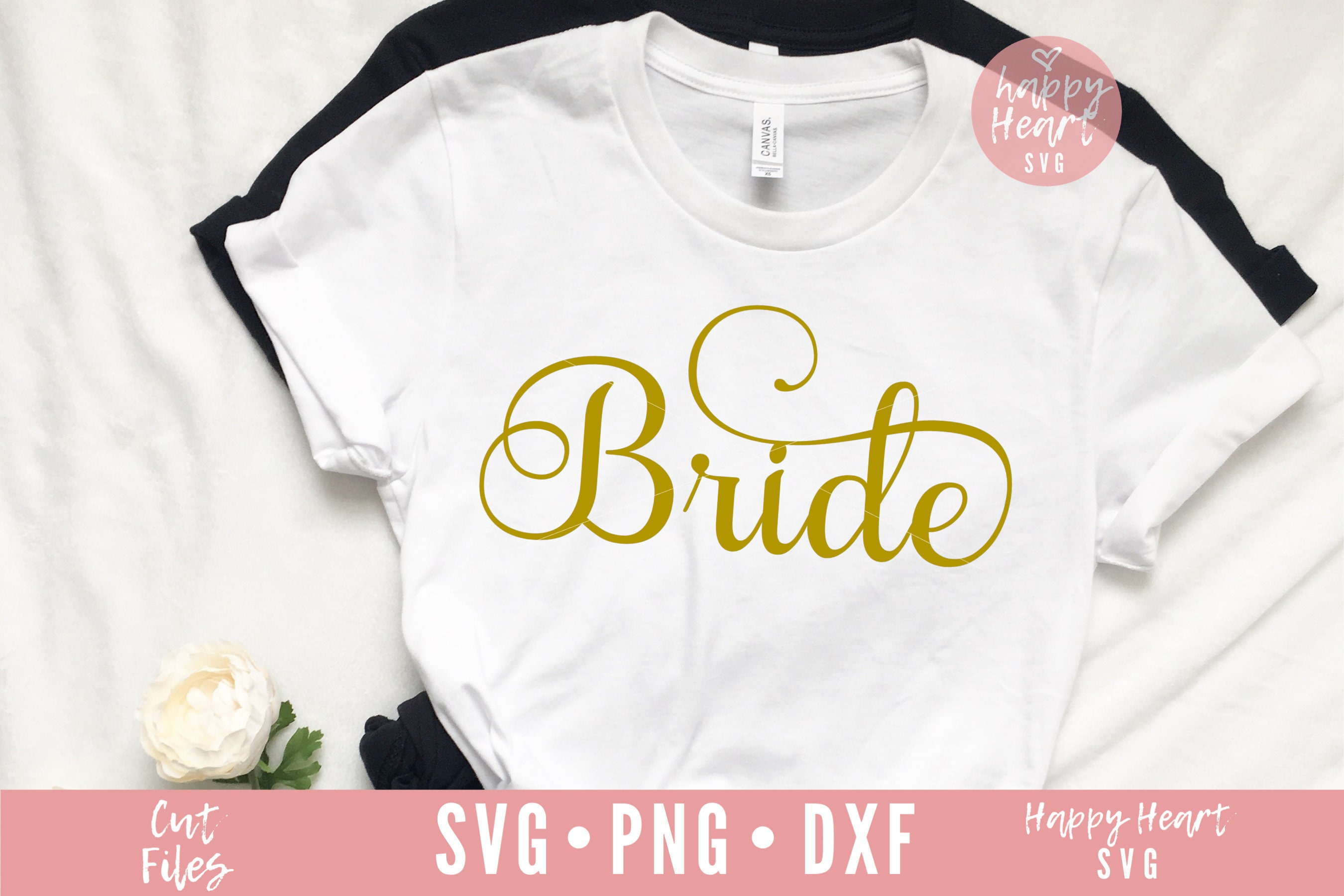 Bride SVG Wedding SVG Bride Shirt Svg Dxf Png Instant - Etsy Finland